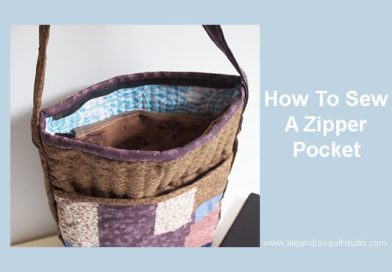 Sew A Zipper Pocket - PATCHWORK Tutorial | Alejandra's Quilt Studio