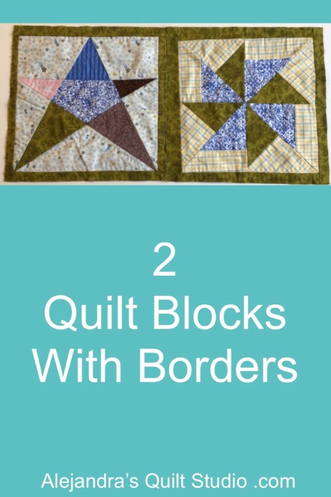 2 Quilt Blocks With Borders | Alejandra's Quilt Studio