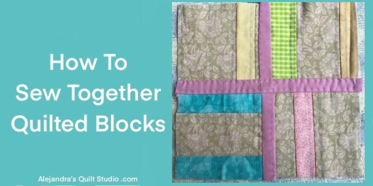 Sew Together Quilted Blocks