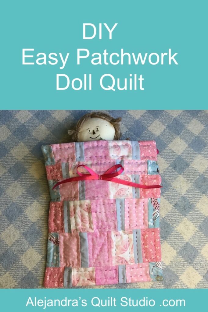 Easy Patchwork Doll Quilt DIY | Alejandra's Quilt Studio